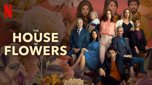 Watch The House of Flowers: The Movie | Netflix Official Site
