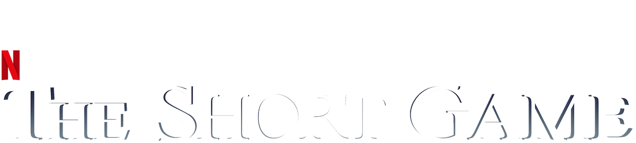 Watch The Short Game | Netflix Official Site
